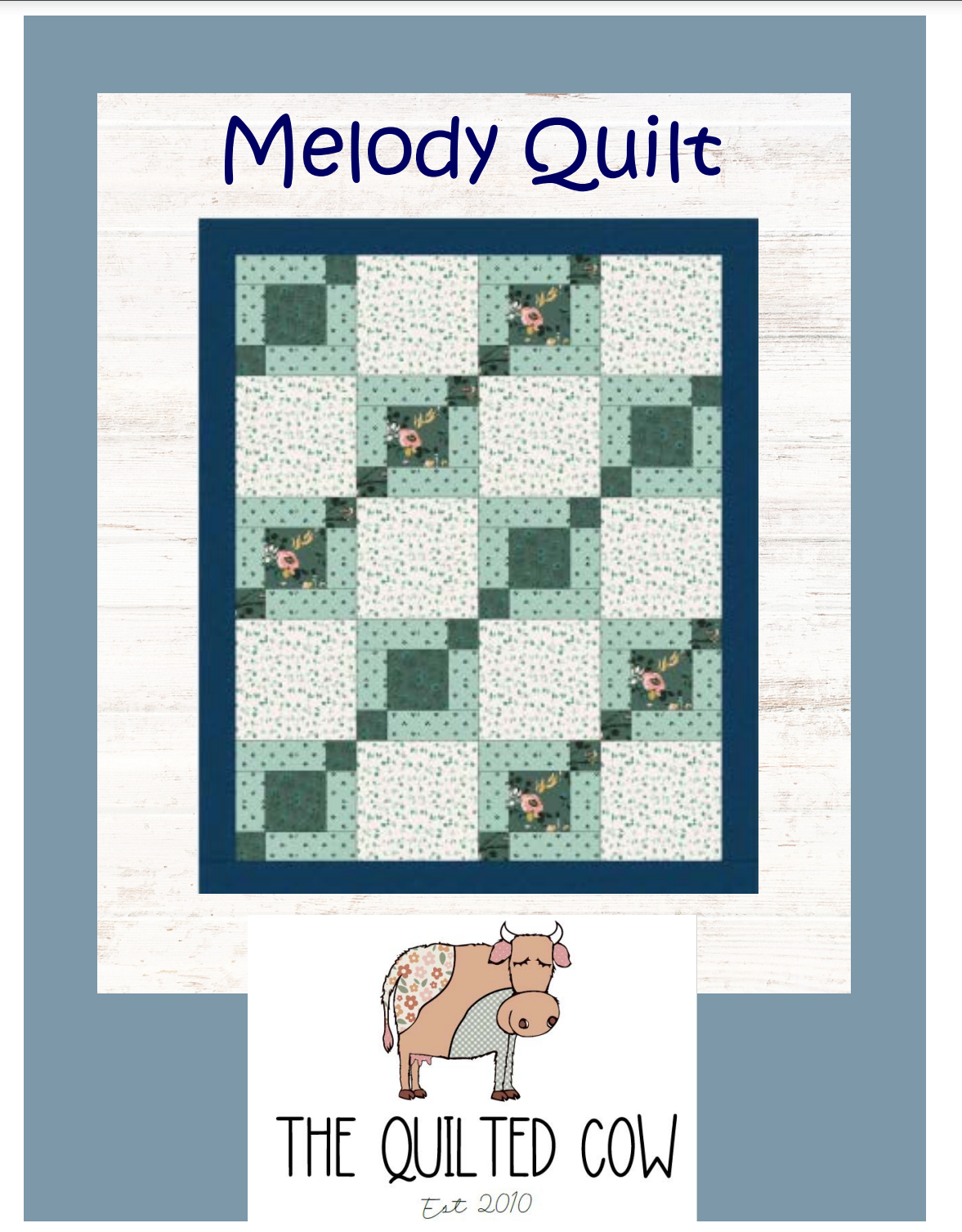 Melody Quilt – The Quilted Cow